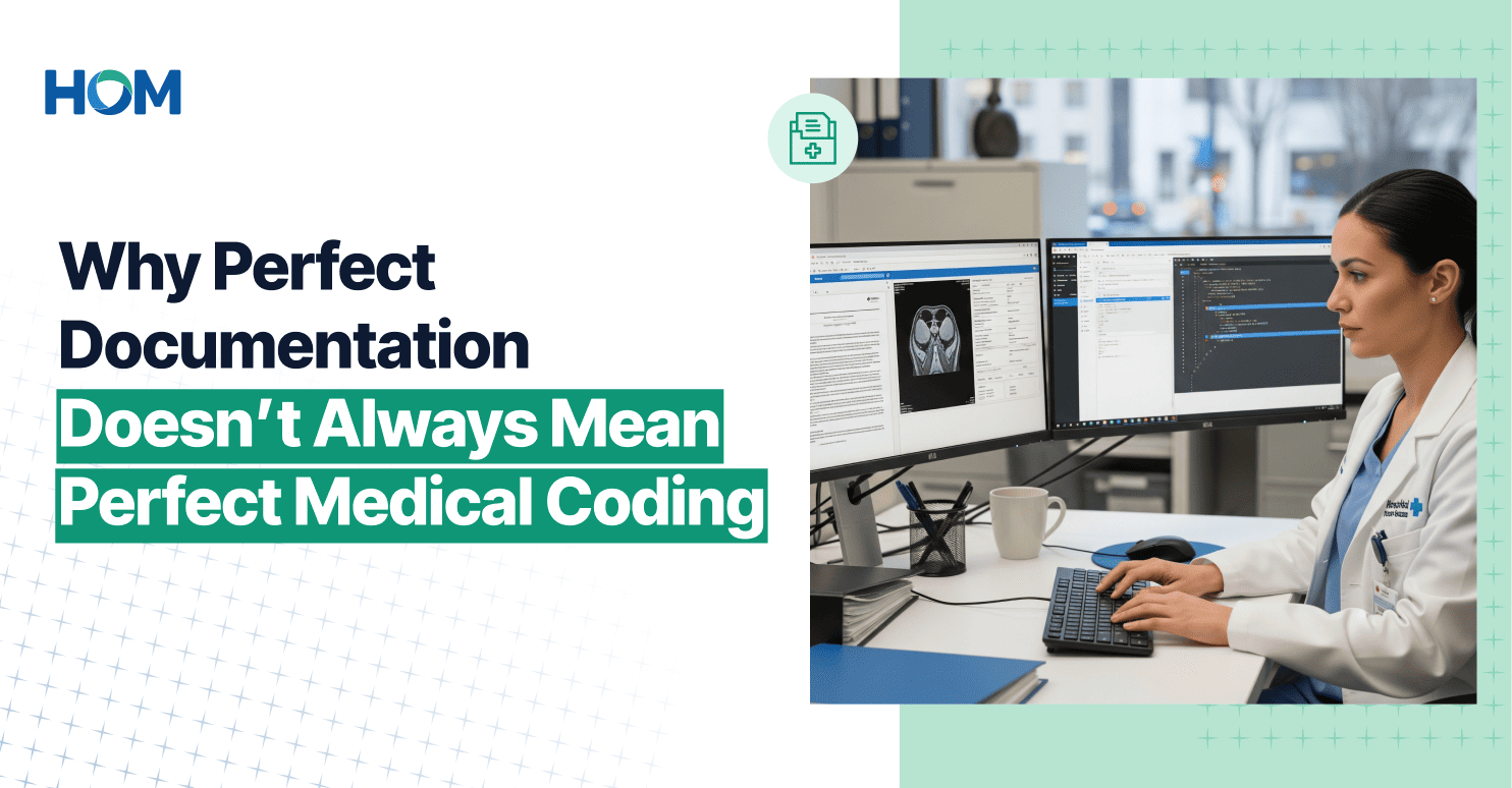 Why Perfect Documentation Doesn’t Always Mean Perfect Medical Coding